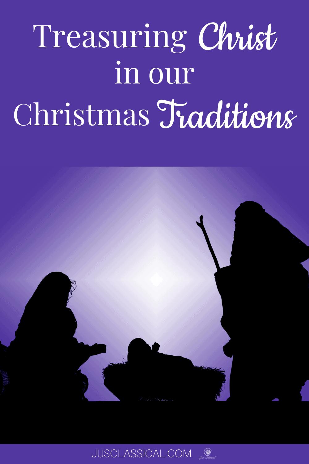 Treasuring Christ in Christmas Traditions: Redeeming Holidays